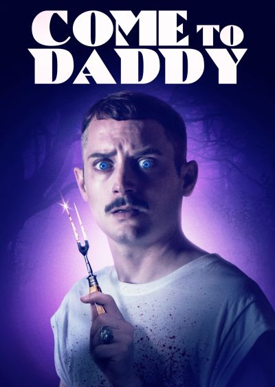 دانلود فیلم بیا پیش بابایی Come to Daddy + دوبله فارسی با پخش آنلاین